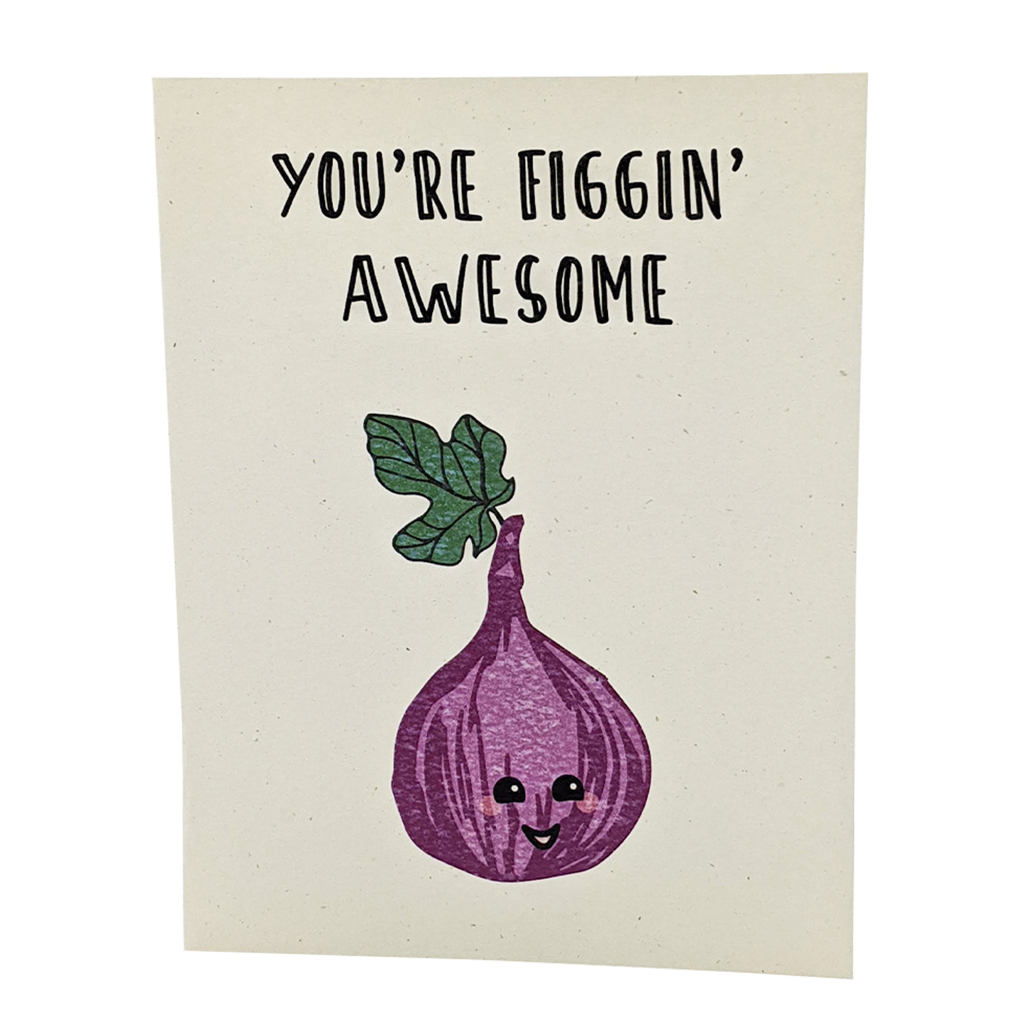 You're Figgin' Awesome | Friendship Love Greeting Card Pun | Bergerdog