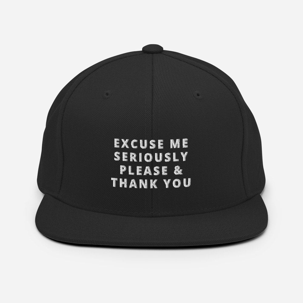 Excuse Me Seriously Please & Thank You - Letterkenny Sayings Snapback ...