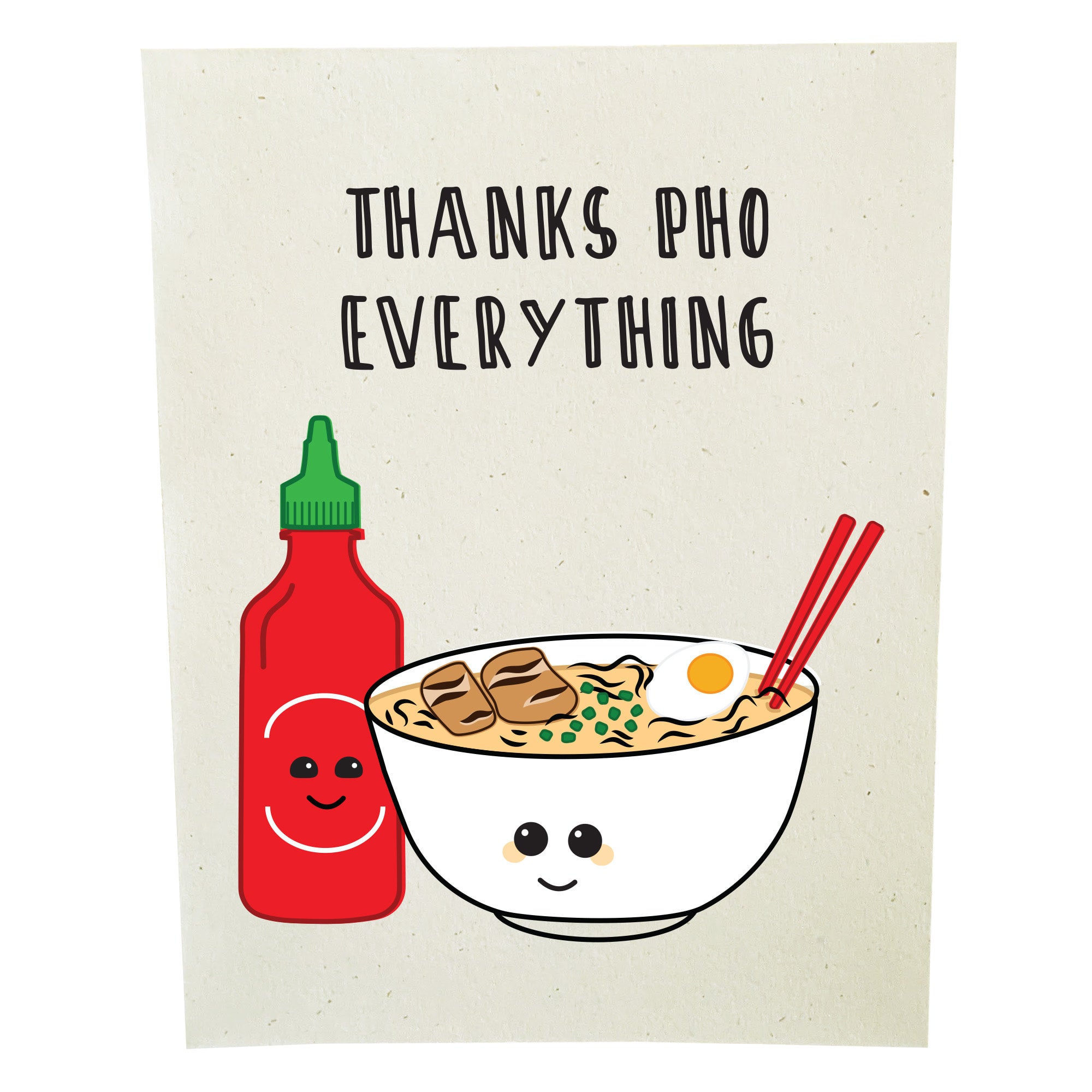 Thanks Pho Everything | Thank you Greeting Card Pun | Bergerdog